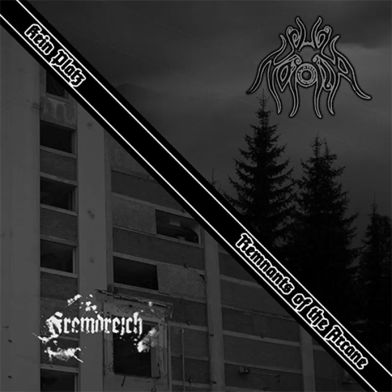 Fremdreich / Noxia - Kein Platz / Remnants of the Arcan - .: M. O. D ...